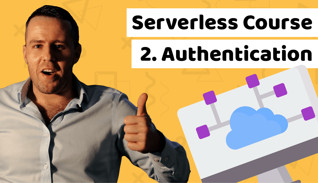 Lesson 2 Serverless Authentication Tutorial For Beginners 8423